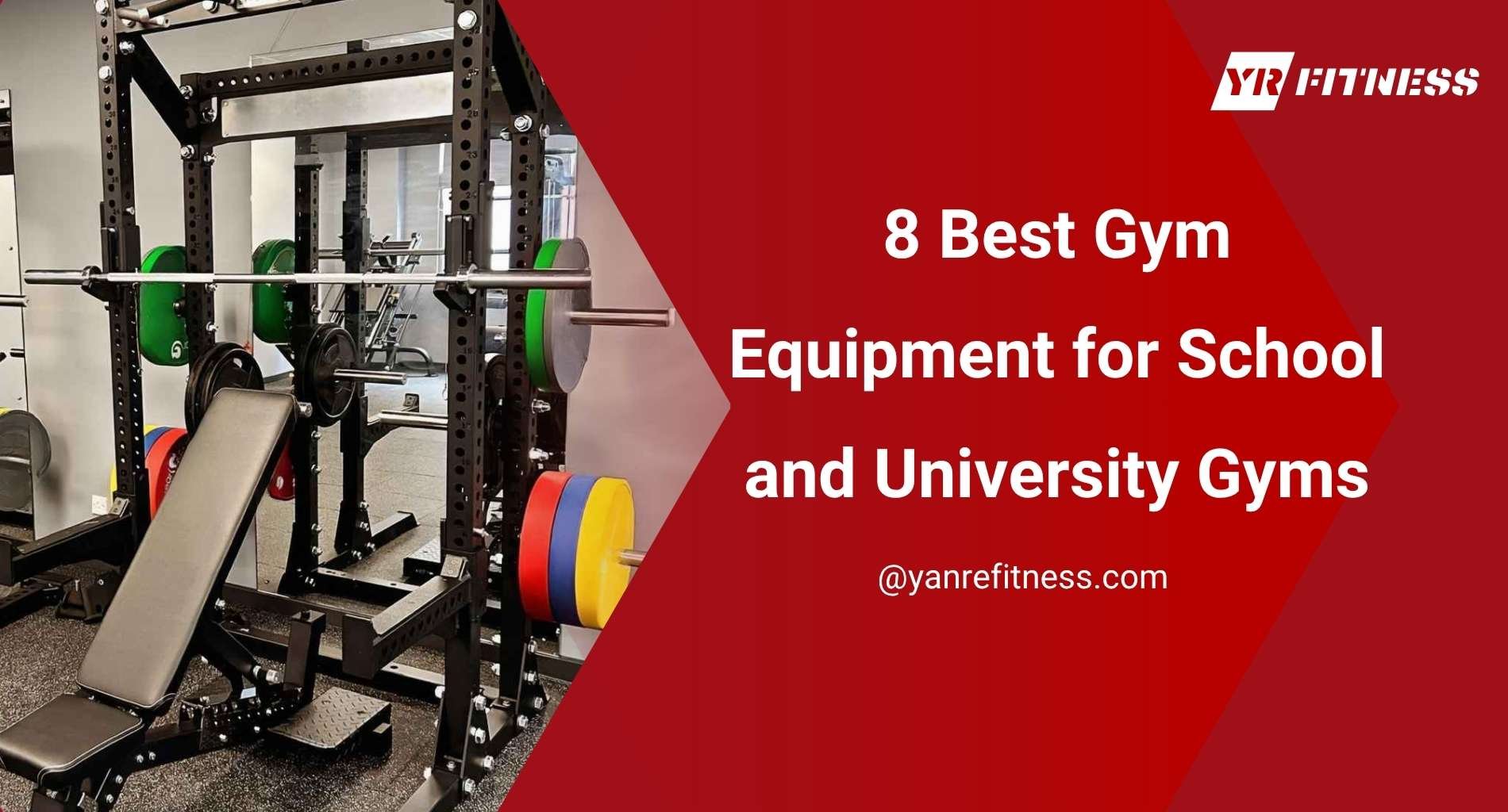 8 Best Gym Equipment For School And University Gyms - YR Fitness